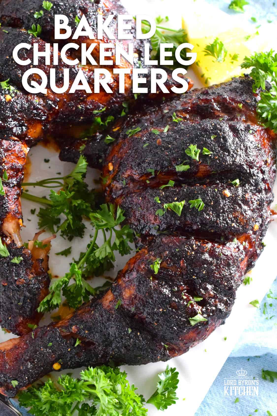 Baked Chicken Leg Quarters - Lord Byron's Kitchen