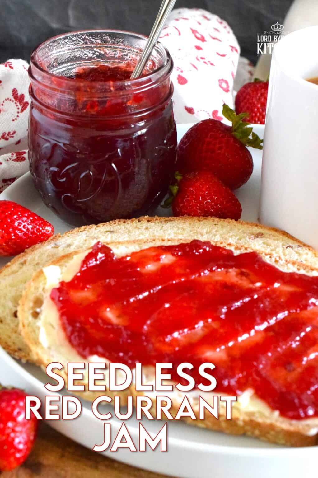Seedless Red Currant Jam - Lord Byron's Kitchen
