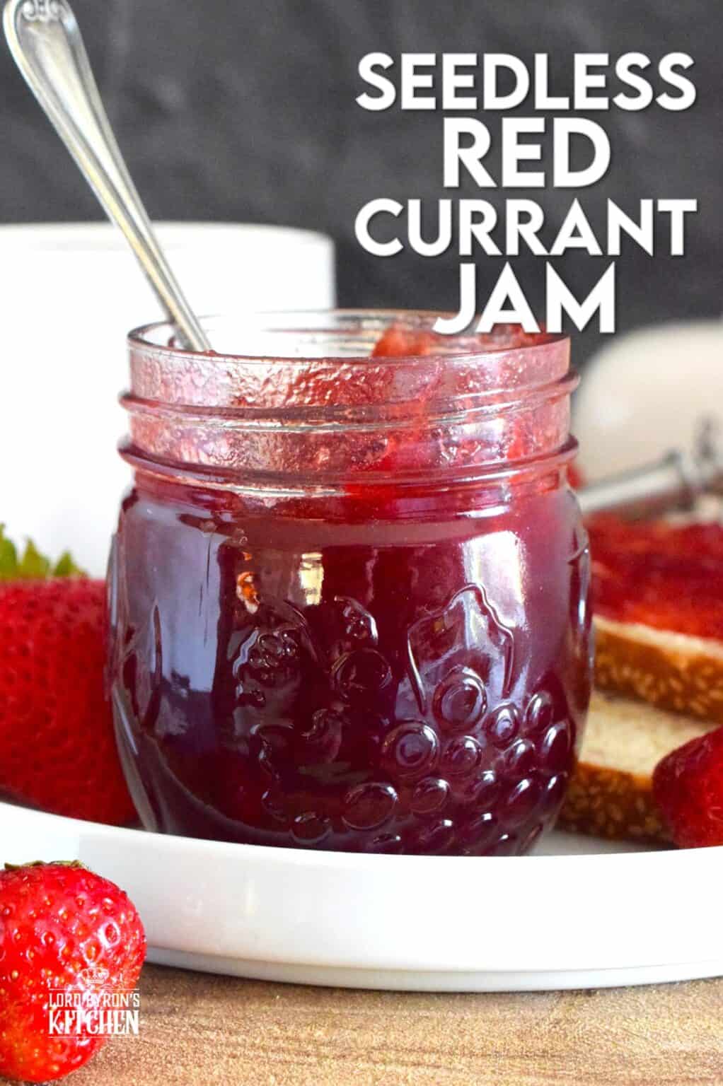 Seedless Red Currant Jam - Lord Byron's Kitchen