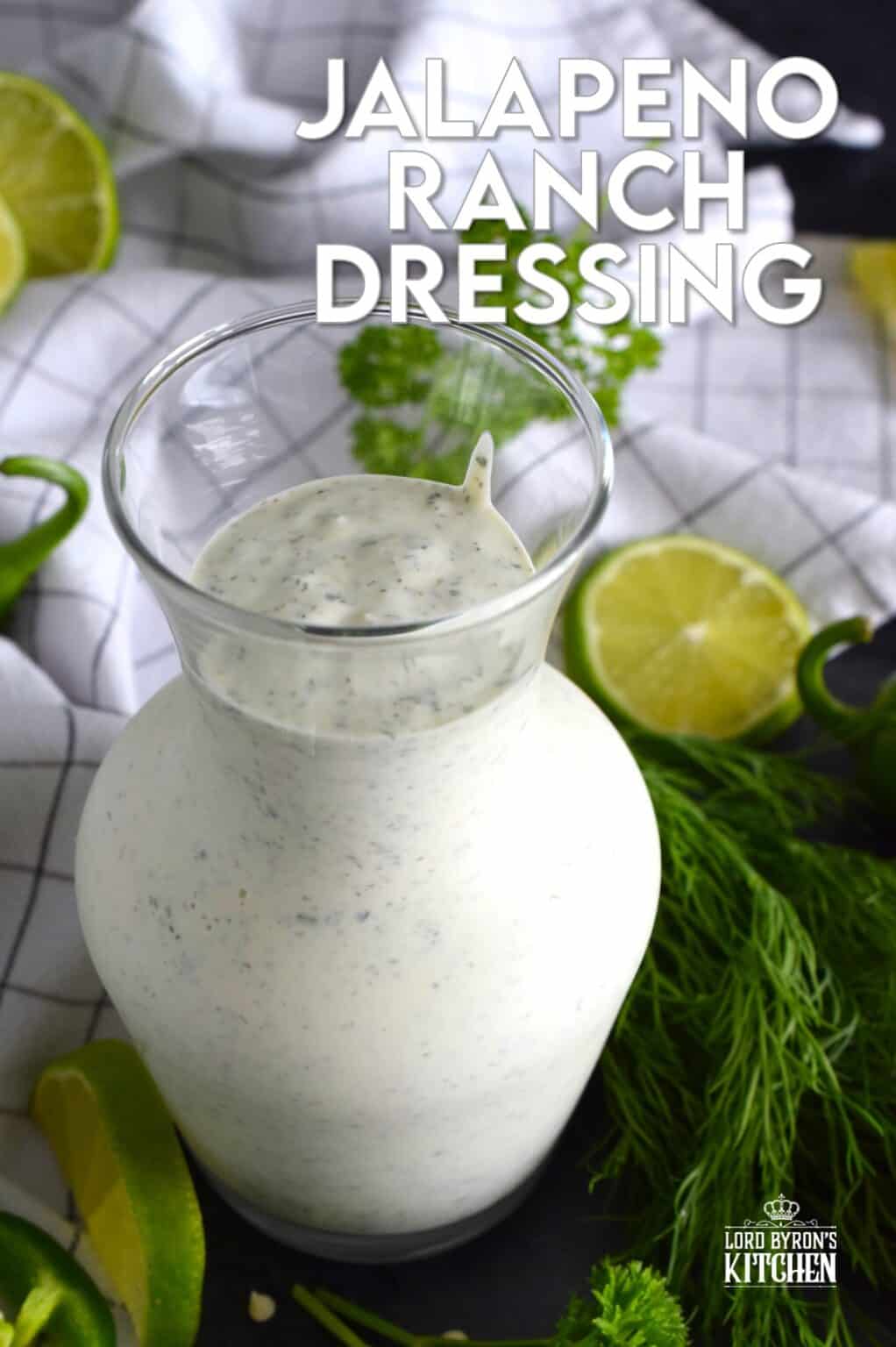 Jalapeno Ranch Dressing - Lord Byron's Kitchen