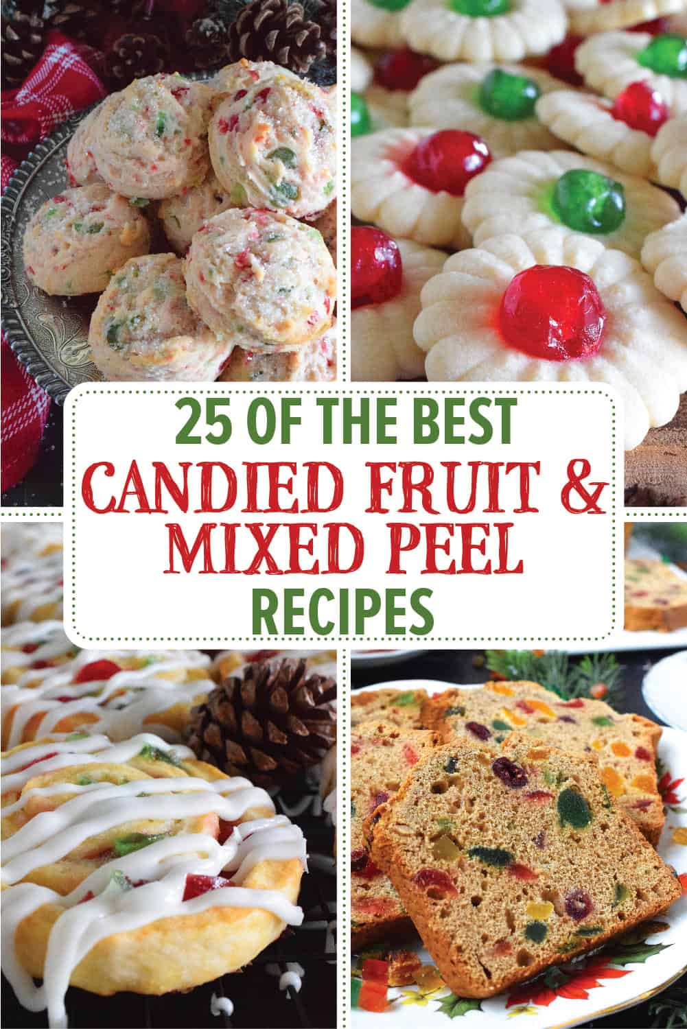 25 of the Best Candied Fruit and Mixed Peel Recipes - Lord Byron's Kitchen