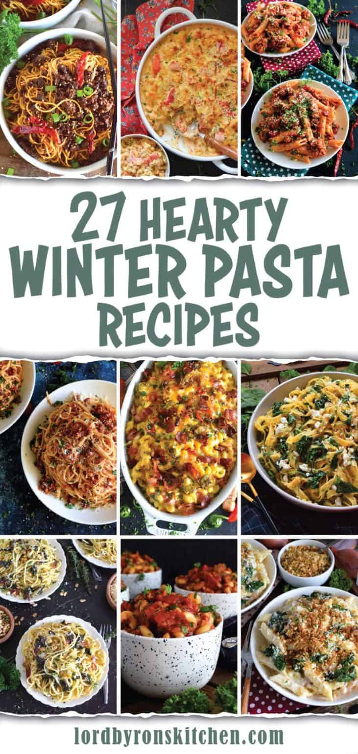 27 Hearty and Sustaining Winter Pasta Recipes - Lord Byron's Kitchen