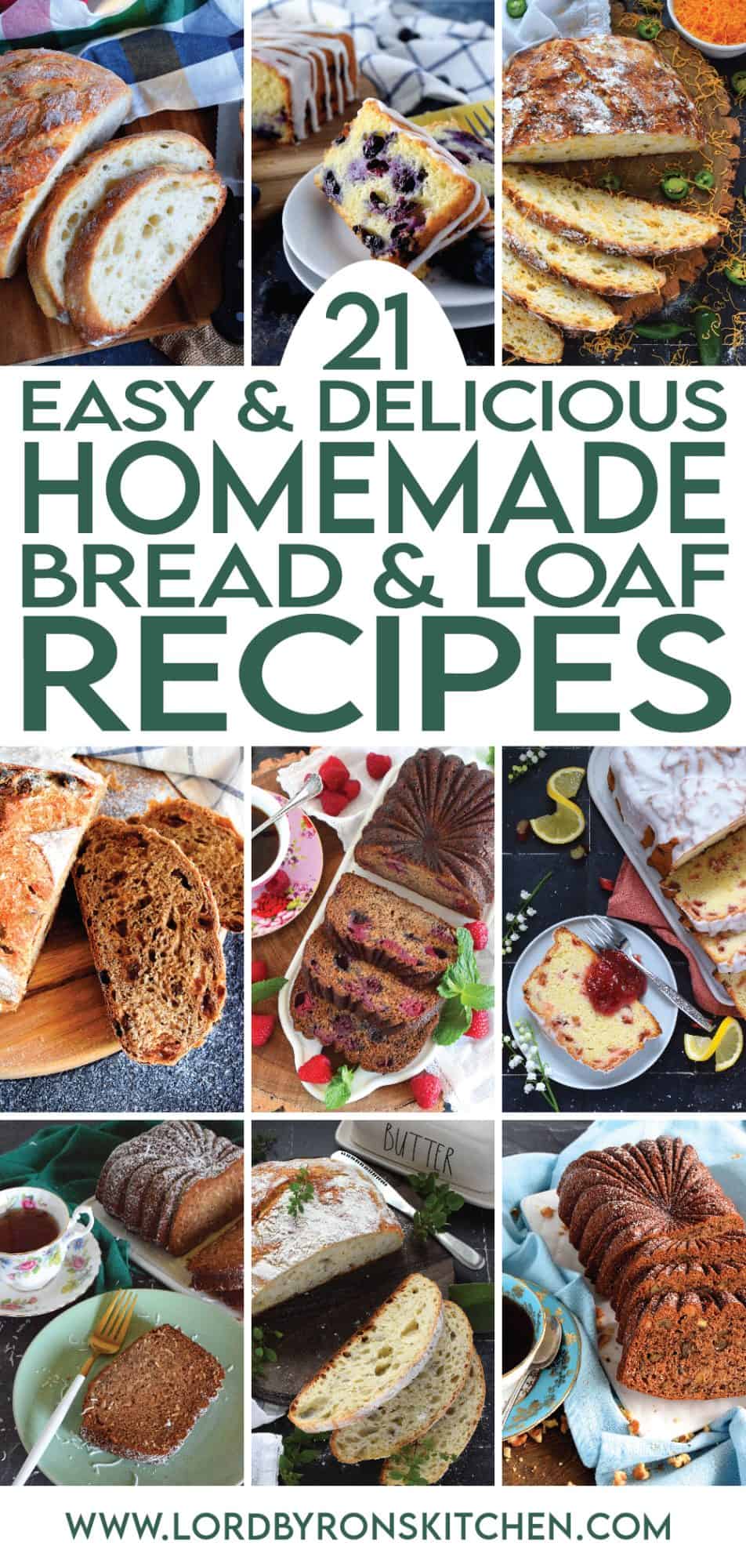 21 Homemade Bread and Loaf Recipes - Lord Byron's Kitchen